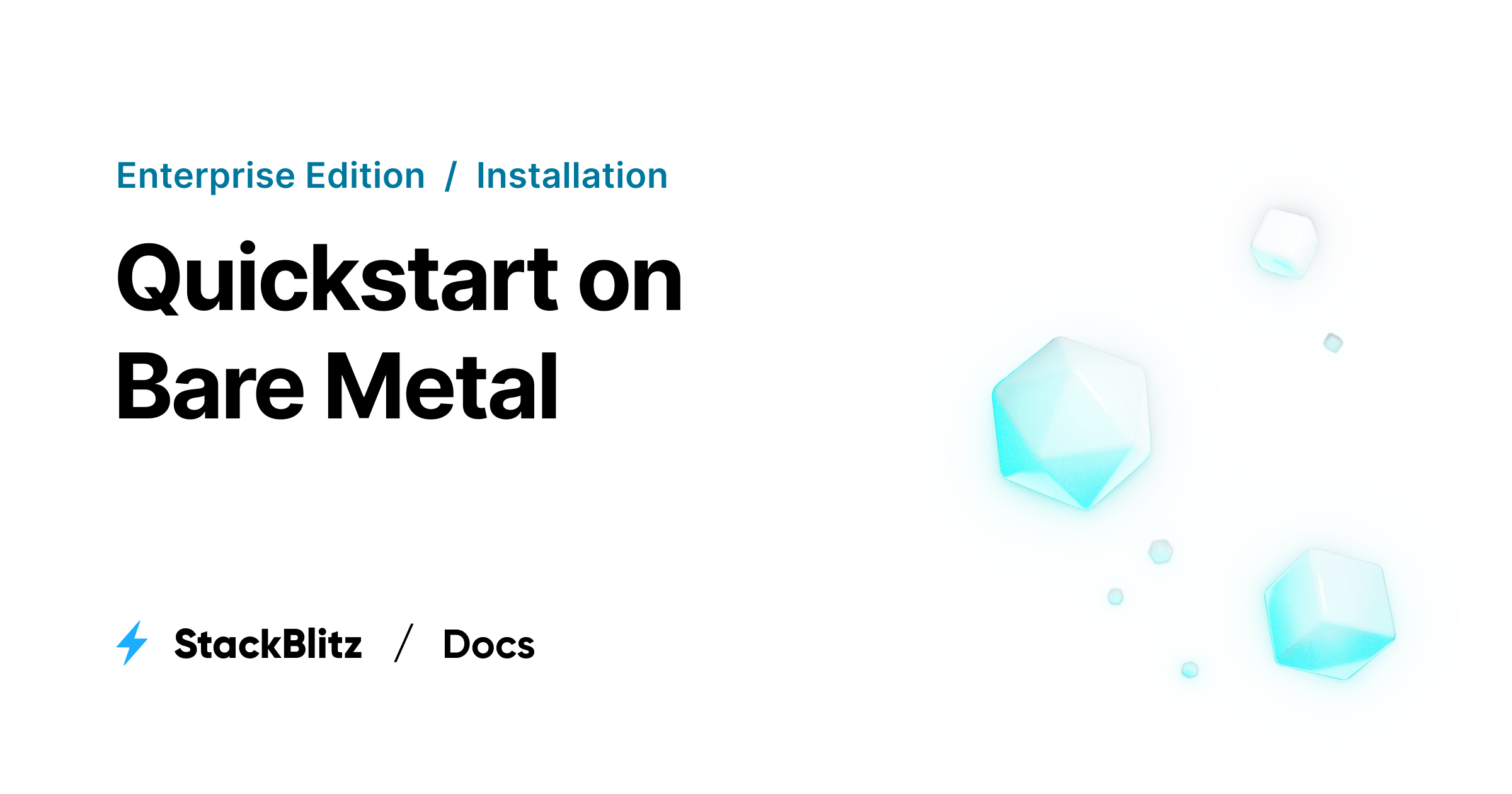 Quickstart on Bare Metal | StackBlitz Docs